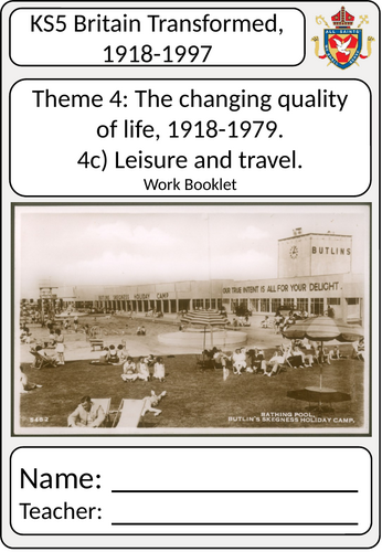 A Level History Edexcel Britain Transformed, 1918-79 theme 4C booklet ...