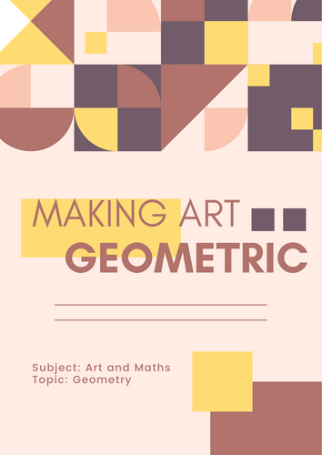 Making Art Geometric Project | Teaching Resources