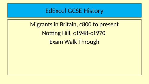 EdExcel GCSE History - Migrants in Britain - Exam Walk Through ...