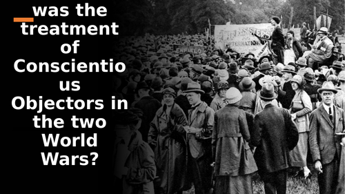 How similar & different was the treatment of Conscientious Objectors in ...