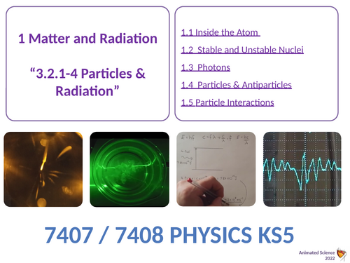 1 Matter and Radiation - AQA A-Level Physics | Teaching Resources