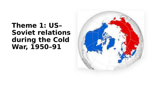 US–Soviet relations during the Cold War, 1950–91 | Teaching Resources