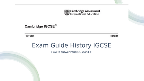 Exam guidance for Cambridge IGCSE History (CIE - 0470). International ...