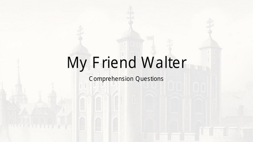 My Friend Walter Comprehension Questions | Teaching Resources