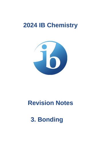 2024 IB Chemistry 3. Bonding Revision Notes | Teaching Resources
