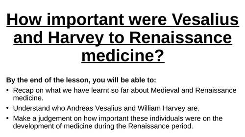Edexcel Medicine (Renaissance) - 3. William Harvey & Andreas Vesalius ...