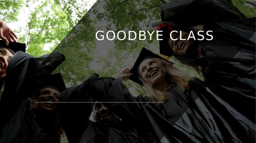 Goodbye Class (Editable) PPT.pptx | Teaching Resources