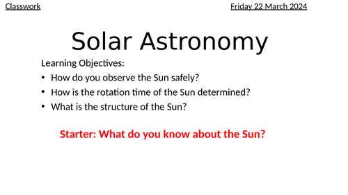 Astronomy GCSE Chapter 10 - Solar Astronomy | Teaching Resources