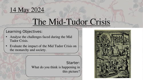 The Mid-Tudor Crisis - KS3 History Tudors Lesson | Teaching Resources
