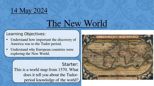 KS3 History Tudors Lesson - Tudor Exploration and the New World ...