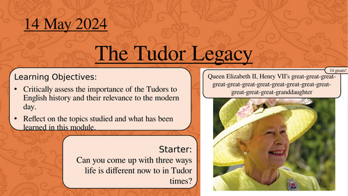 KS3 History Tudors Lesson - The Tudor Legacy | Teaching Resources