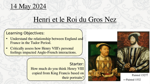KS3 History Tudors Lesson - Henry VIII and France | Teaching Resources