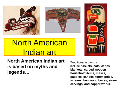 North American Indian art, 12 lesson, 1 term project | Teaching Resources