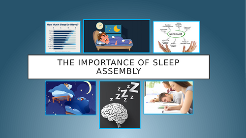 The Importance of Sleep Assembly | Teaching Resources