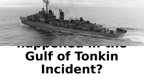What really happened in the Gulf of Tonkin Incident? | Teaching Resources