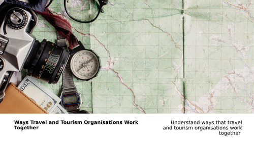 Travel and Tourism Organisations Cambridge IGCSE Travel and Tourism ...