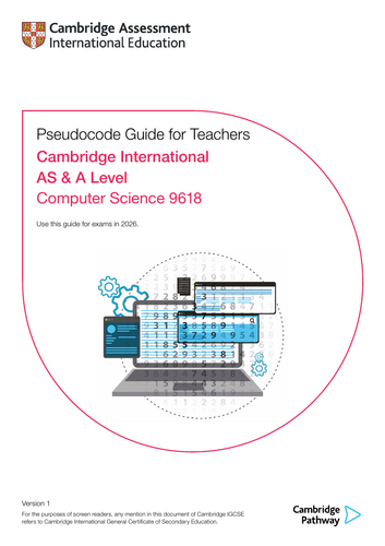 Pseudocode Guide for Teachers Cambridge International AS & A Level ... Pseudocode Guide for Teachers Cambridge International AS & A Level ...