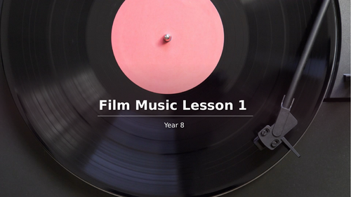 Film Music PowerPoint and Worksheets Year 8 (KS3) | Teaching Resources