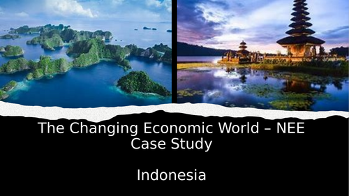 The Changing Economic World - NEE Case Study - Indonesia- Scheme of ...