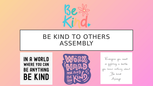 Be Kind Assembly | Teaching Resources