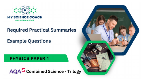 GCSE Physics Paper 1 Required Practical Summaries- AQA | Teaching Resources
