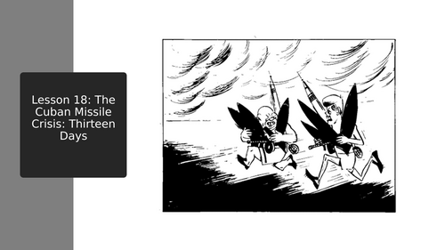 IGCSE Edexcel History World divided: superpowers Lesson 18 The Cuban ...