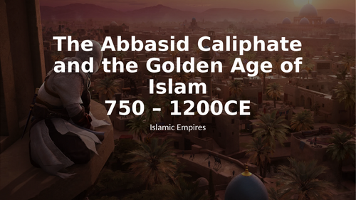 Islamic Empires | Early Islam | The Abbasid Caliphate and the Golden ...
