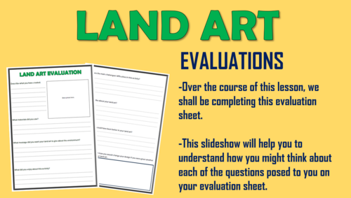 Land Art/ Earth Art Project - Lesson 4 - Evaluating! | Teaching Resources