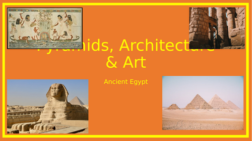 Pyramids & Egyptian Art and Architecture | Teaching Resources