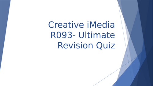 Creative iMedia R093 - Ultimate Revision Quiz | Teaching Resources