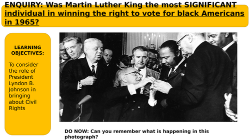 KS3 CIVIL RIGHTS UNIT OF WORK. LESSONS 8 AND 9 MALCOLM X AND LBJ ...