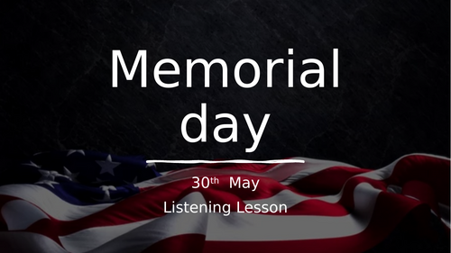 Memorial Day (Listening-Speaking) PPT Lesson | Teaching Resources