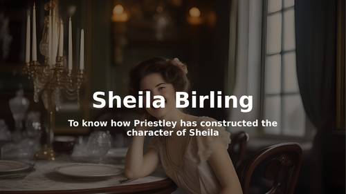 An Inspector Calls: Character study - Sheila Birling | Teaching Resources