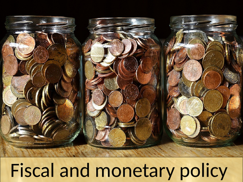 GCSE Economics Unit 4 - Fiscal and Monetary policy (4 lessons ...