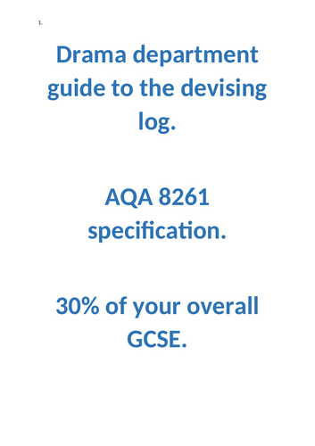 A department coursework guide for devising drama for GCSE drama AQA 8261 specification ...
