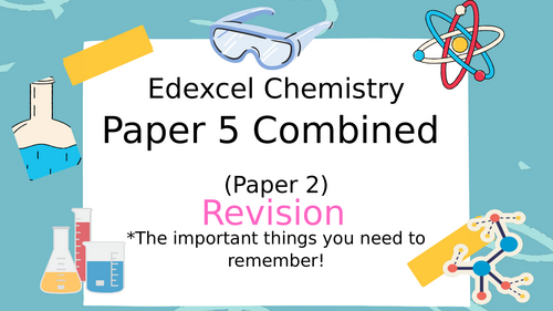 Edexcel GCSE 9-1 Combined Chemistry Paper 2 Revision | Teaching Resources