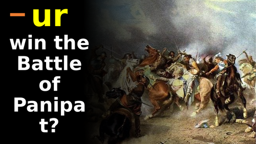 Why did Babur win the Battle of Panipat? | Teaching Resources