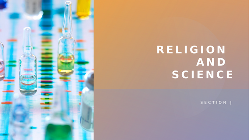 Section J Religion & Science | Teaching Resources
