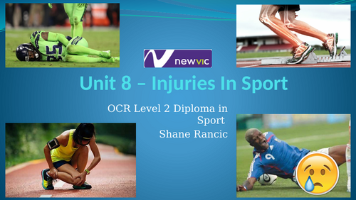 OCR Level 2 Sport - Unit 8 - Injuries in Sport | Teaching Resources