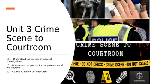 Unit 3 Criminology Crime Scene to Courtroom | Teaching Resources