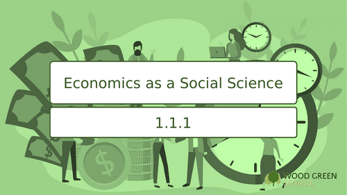 1.1.1 Economics as a Social Science Lesson | Teaching Resources