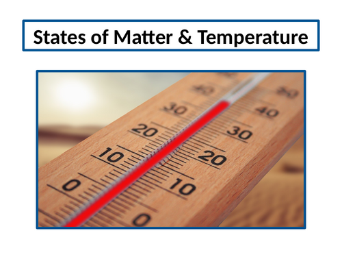 States of Matter & Temperature - A Level Physics | Teaching Resources