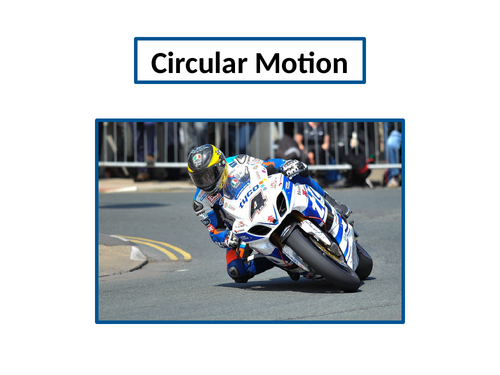 Circular Motion - A Level Physics | Teaching Resources