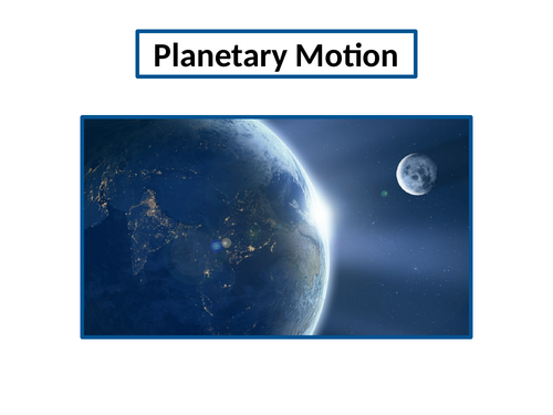 Planetary Motion - A Level Physics | Teaching Resources