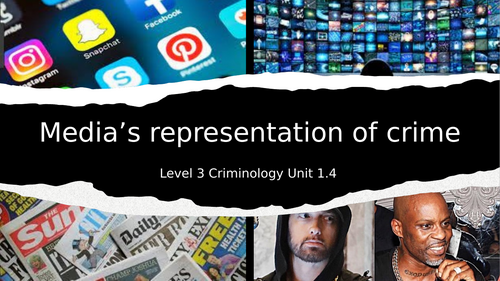 Topic 1.4 Describe media representation of crime | Teaching Resources
