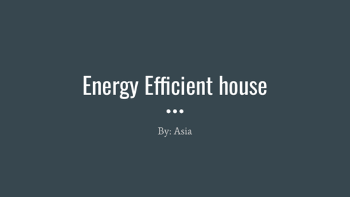 Energy efficient house | Teaching Resources