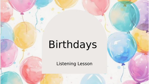 BIRTHDAYS (LISTENING-SPEAKING) PPT LESSON | Teaching Resources