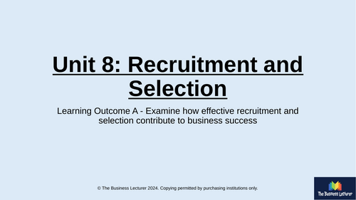 BTEC Business: Unit 8 Recruitment and Selection Learning Aim A ...