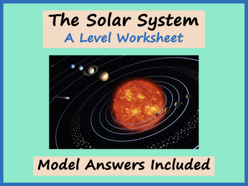 The Solar System Worksheet - A Level Physics | Teaching Resources