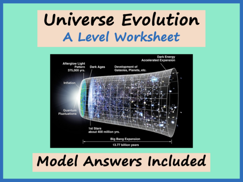 Universe Evolution Worksheet - A Level Physics | Teaching Resources